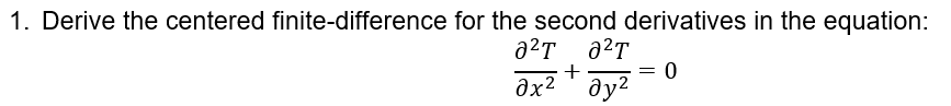 Solved 1. Derive the centered finite-difference for the | Chegg.com