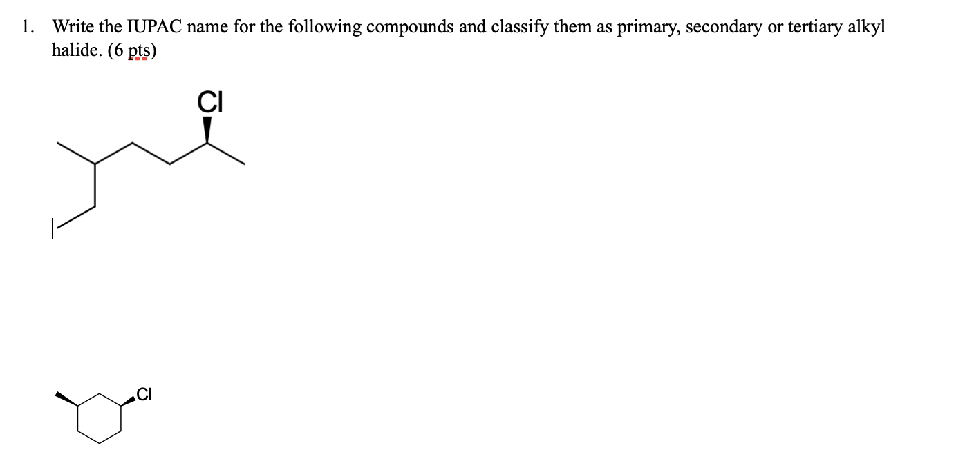 Solved Write the IUPAC name for the following compounds and | Chegg.com