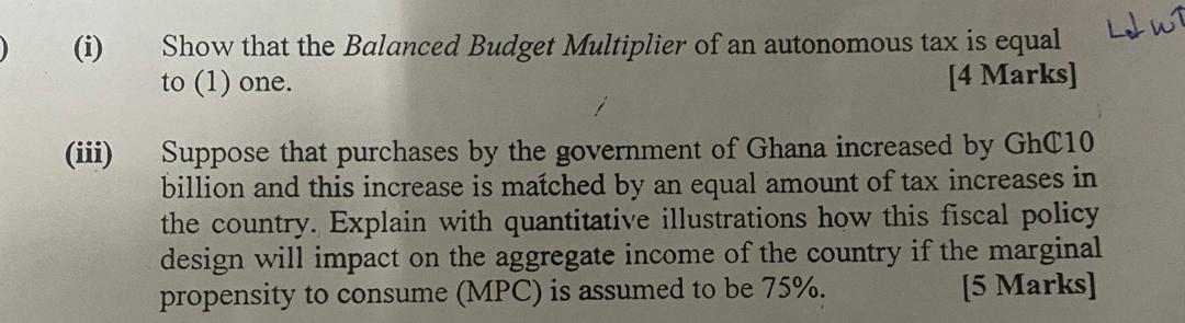 Solved (i) Show that the Balanced Budget Multiplier of an | Chegg.com