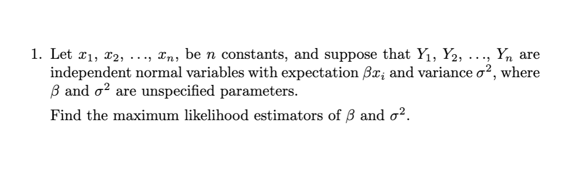 Solved 1. Let x1,x2,…,xn, be n constants, and suppose that | Chegg.com