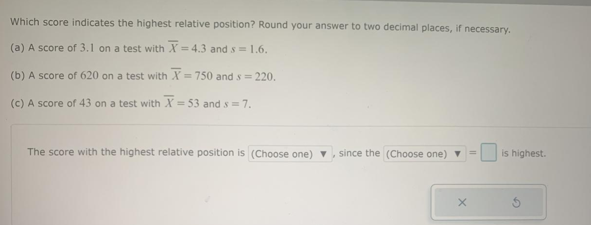 Solved Which score indicates the highest relative position? | Chegg.com