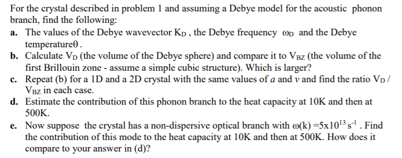Solved For the crystal described in problem 1 and assuming a | Chegg.com
