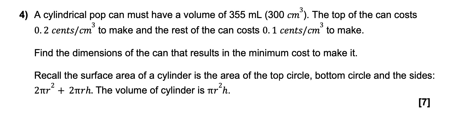 Solved A cylindrical pop can must have a volume of | Chegg.com