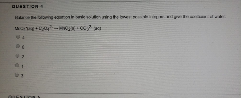 Solved QUESTION 4 Balance the following equation in basic | Chegg.com
