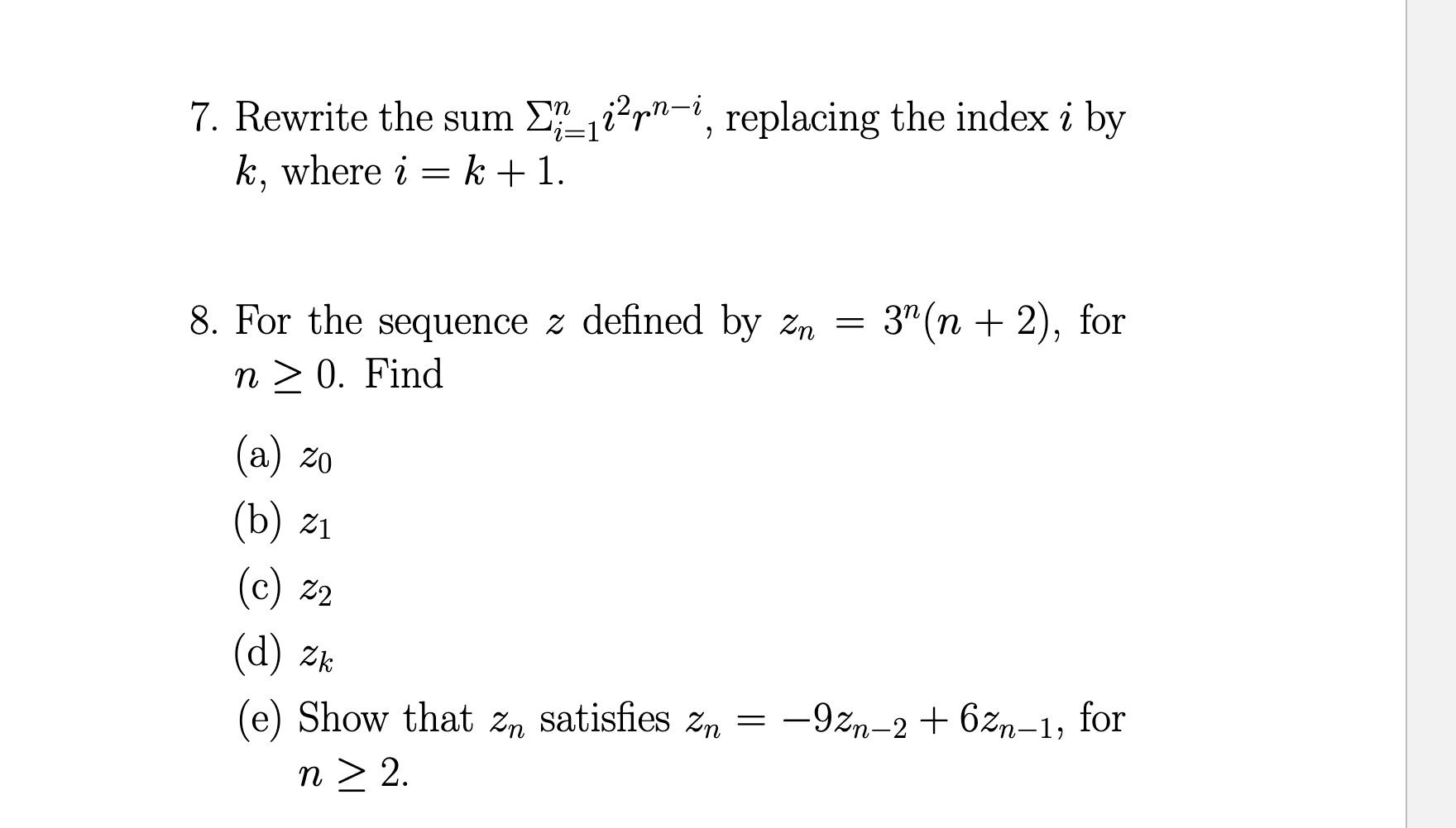 Solved 7. Rewrite the sum ∑i=1ni2rn−i, replacing the index i | Chegg.com