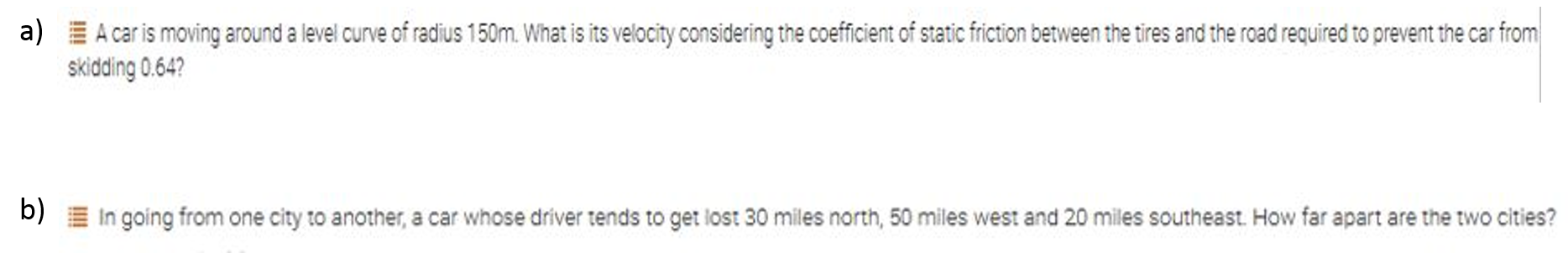 Solved A car is moving around a level curve of radius 150m. | Chegg.com