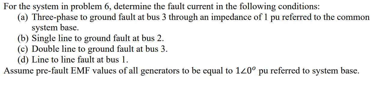 Solved For the system in problem 6, determine the fault | Chegg.com