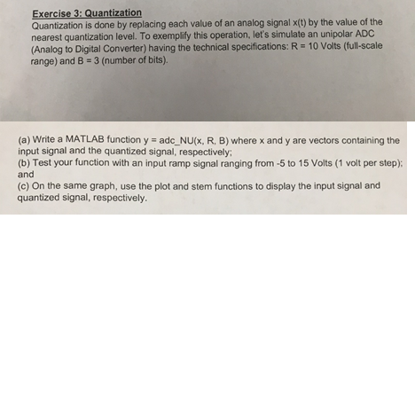 Solved Exercise 3: Quantization Quantization is done by | Chegg.com