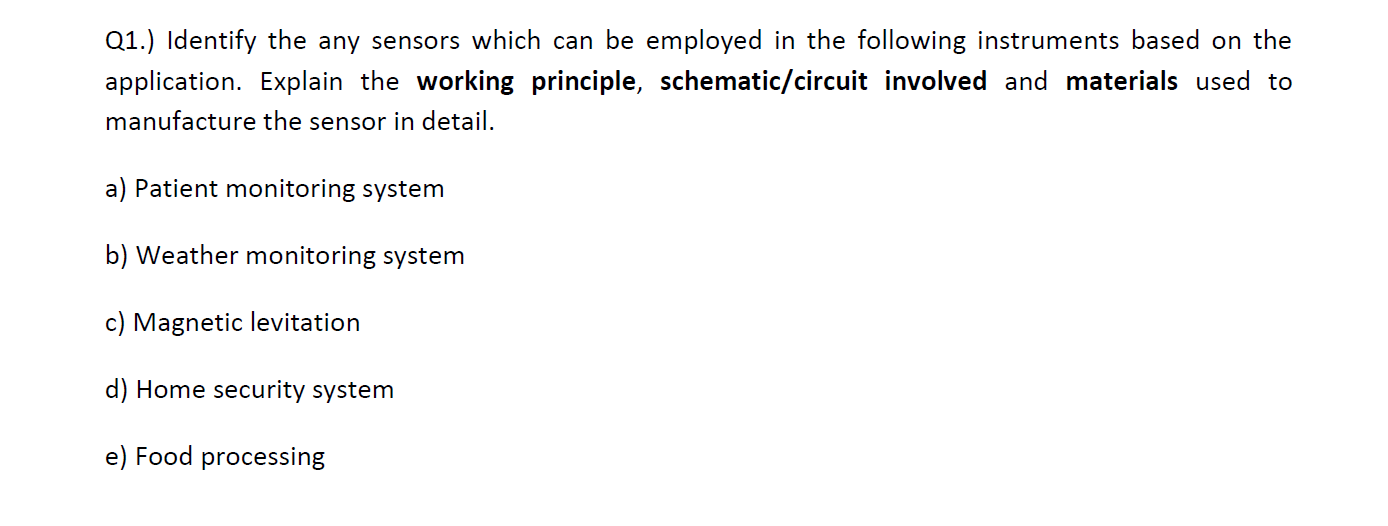 Solved Q1.) Identify the any sensors which can be employed | Chegg.com