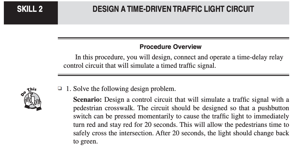 Solved SKILL 2 DESIGN A TIME-DRIVEN TRAFFIC LIGHT CIRCUIT | Chegg.com