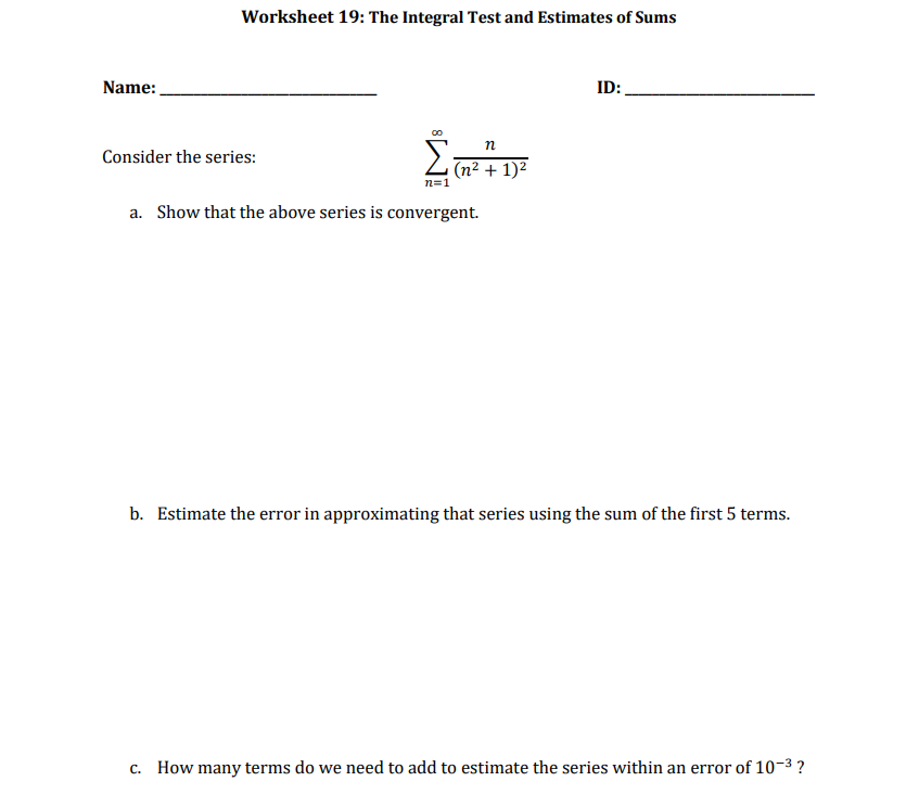 Solved Worksheet 19: The Integral Test and Estimates of Sums | Chegg.com