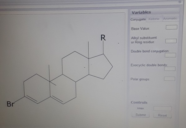 Solved Variables Conjugate Ketone Base Value: Alkyl | Chegg.com