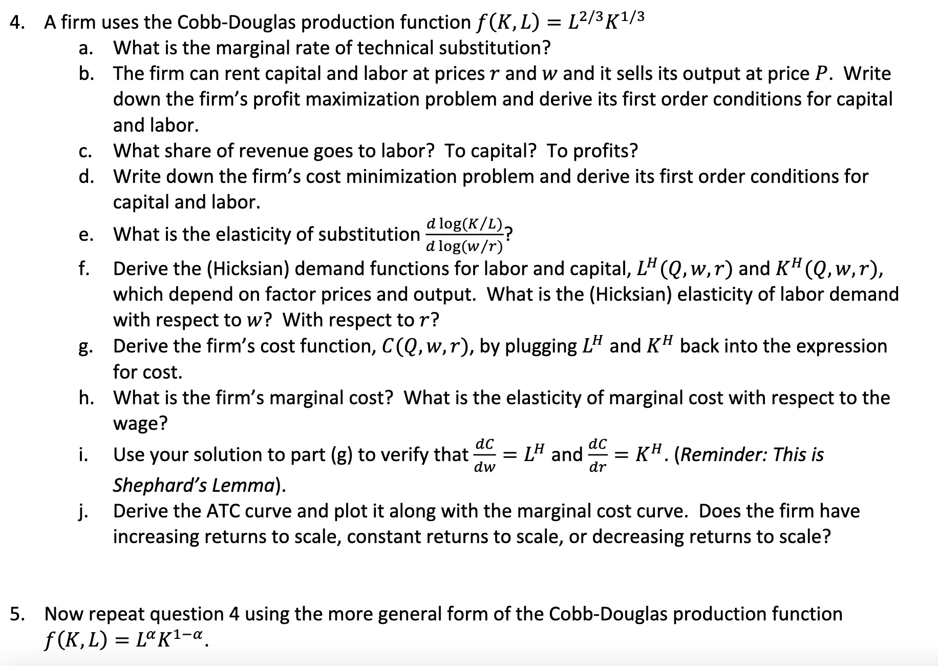 Solved A firm uses the Cobb-Douglas production function | Chegg.com