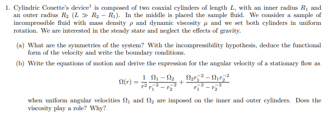 Solved 1. Cylindric Couette's device 1 is composed of two | Chegg.com