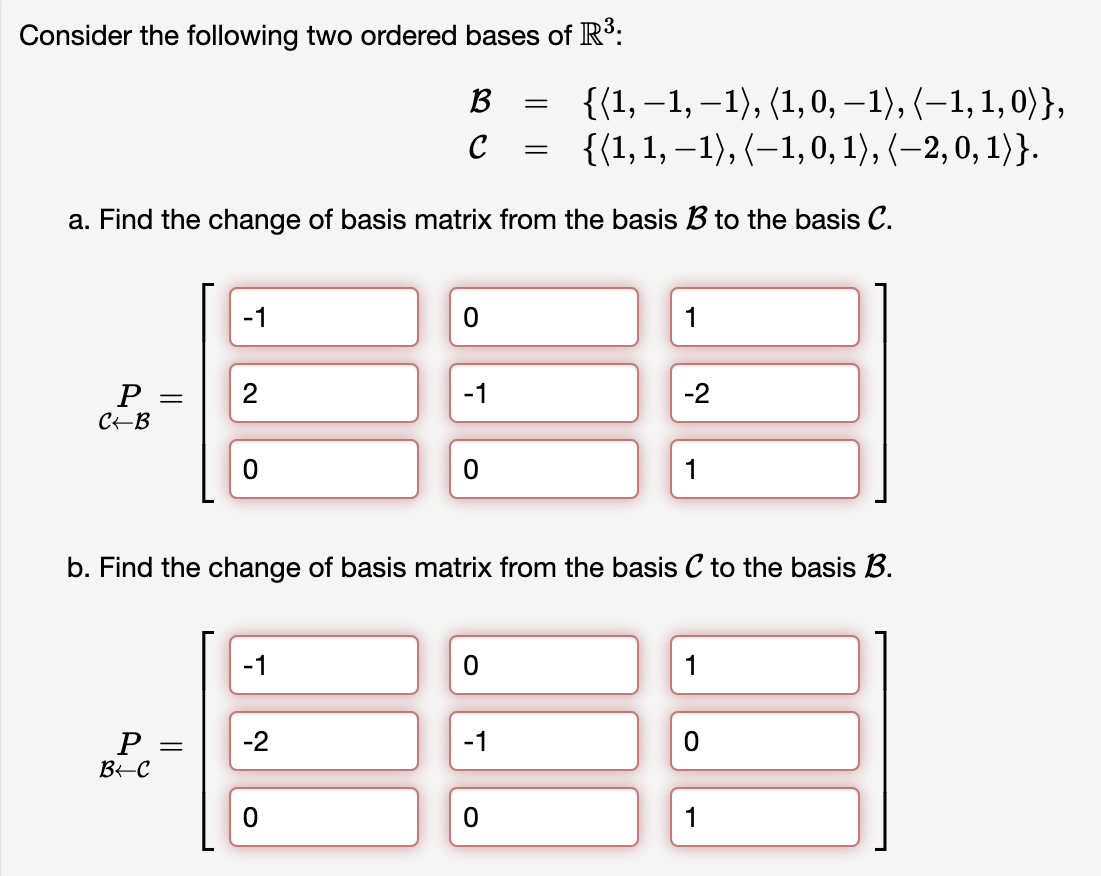 Solved Consider the following two ordered bases of R3. B с = | Chegg.com