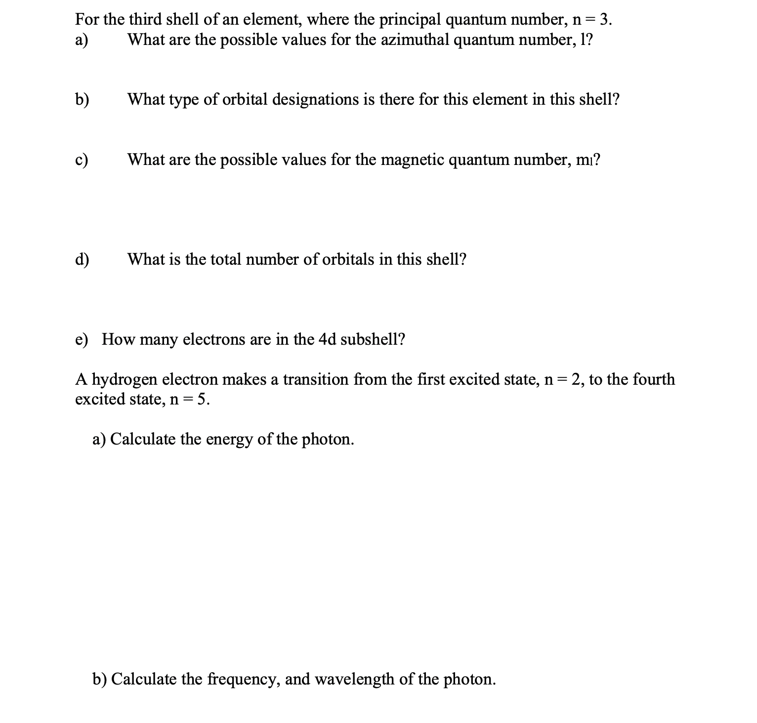 Solved For the third shell of an element, where the | Chegg.com