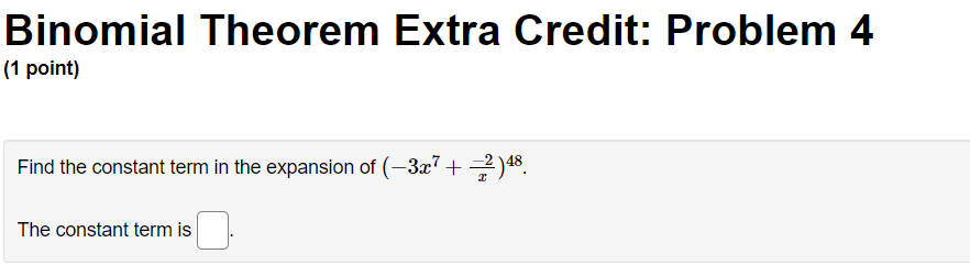 Solved Binomial Theorem Extra Credit: Problem 4 (1 point) | Chegg.com