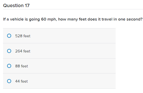 Solved Question 17 If a vehicle is going 60 mph, how many | Chegg.com