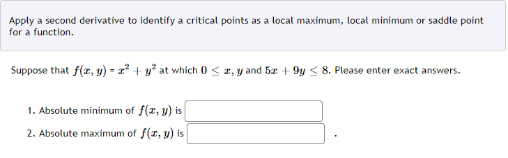 Solved Apply a second derivative to identify a critical | Chegg.com