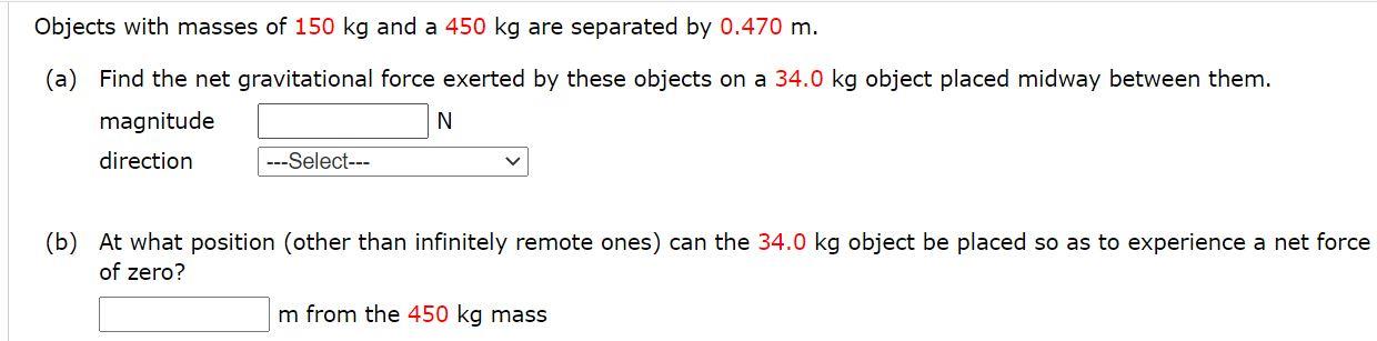 Solved Objects with masses of 150 kg and a 450 kg are | Chegg.com