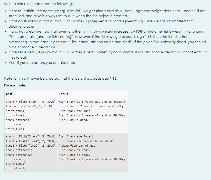 Solved Write a class Fish, that does the following. - it has | Chegg.com