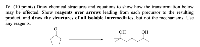 Solved IV. (10 points) Draw chemical structures and | Chegg.com