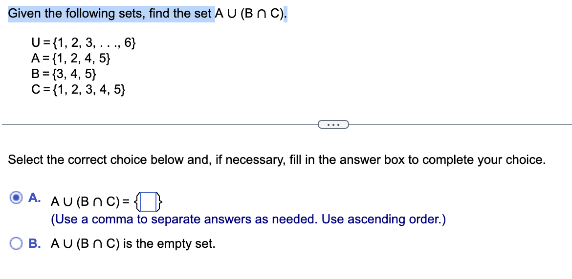 Solved Given the following sets, find the set A∪(B∩C). | Chegg.com