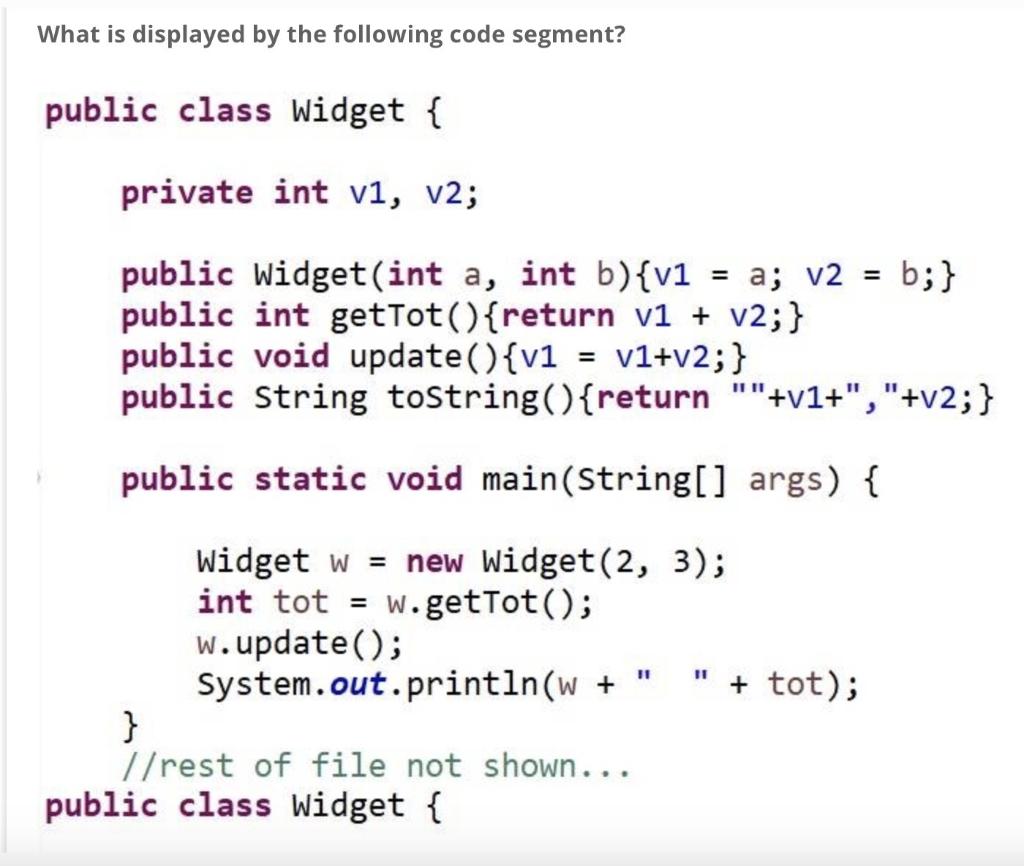 Solved What is displayed by the following code segment? | Chegg.com