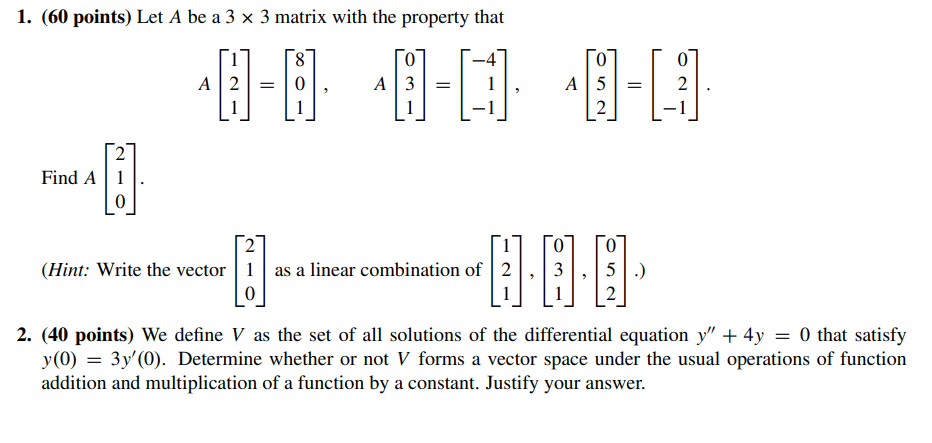 Solved 1. ( 60 points) Let A be a 3×3 matrix with the | Chegg.com