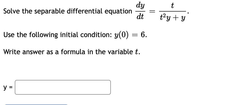 Solved t Solve the separable differential equation dy dt t-y | Chegg.com