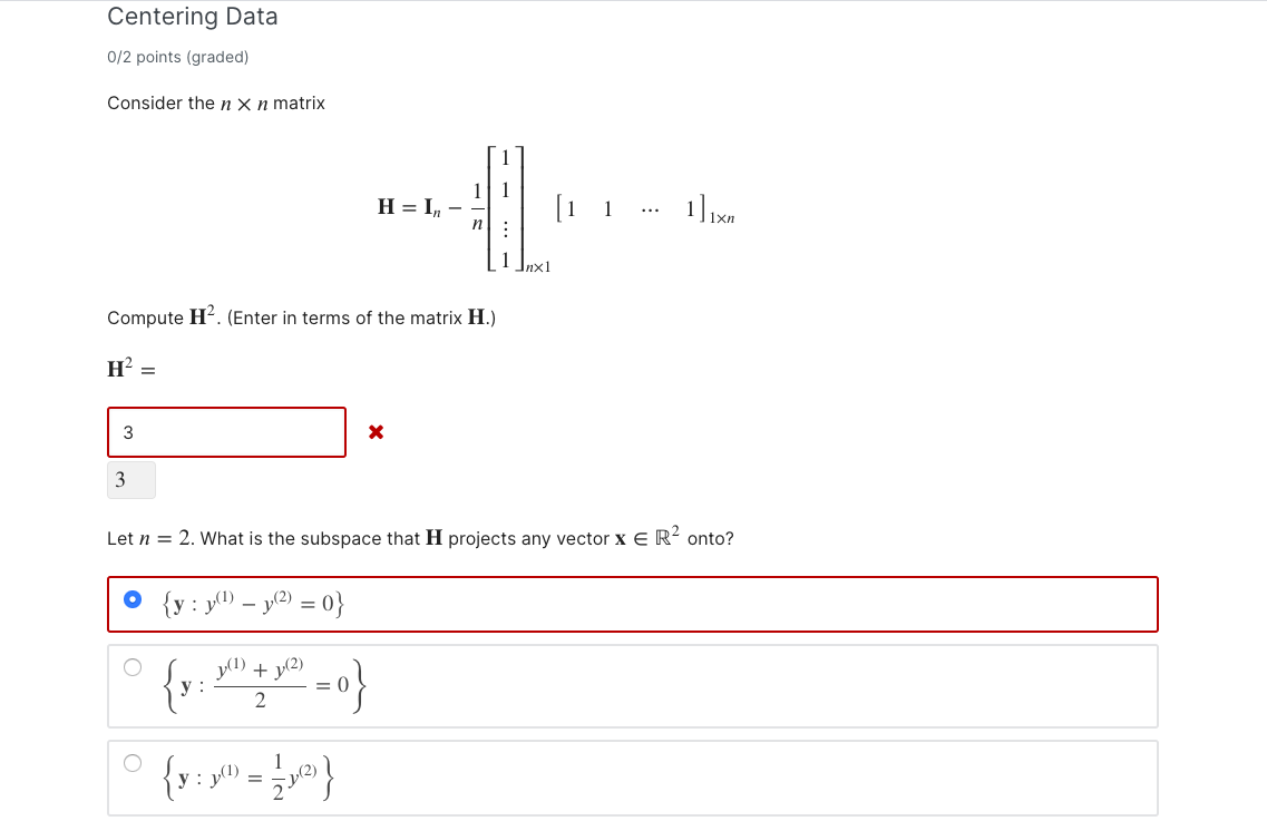 Solved Centering Data 0/2 points (graded) Consider the n x n | Chegg.com