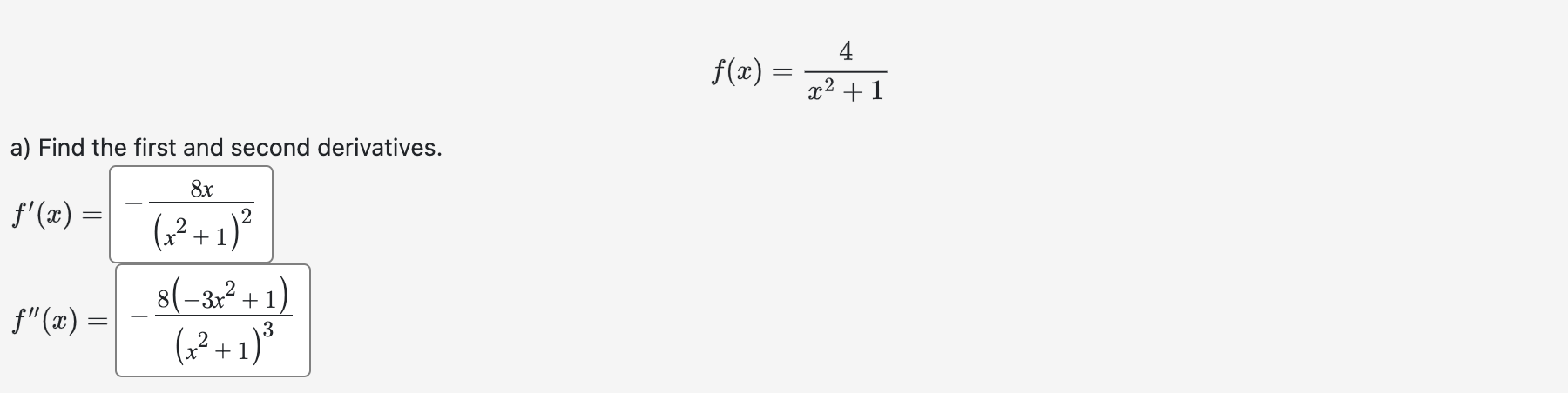 Solved f(x)=x2+14 a) Find the first and second derivatives. | Chegg.com