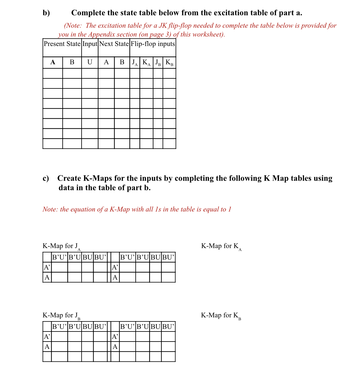 Solved b) Complete the state table below from the excitation | Chegg.com