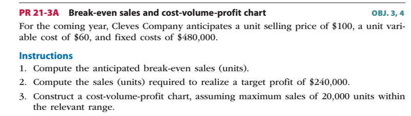 Solved PR 21-3A Break-even sales and cost-volume-profit | Chegg.com