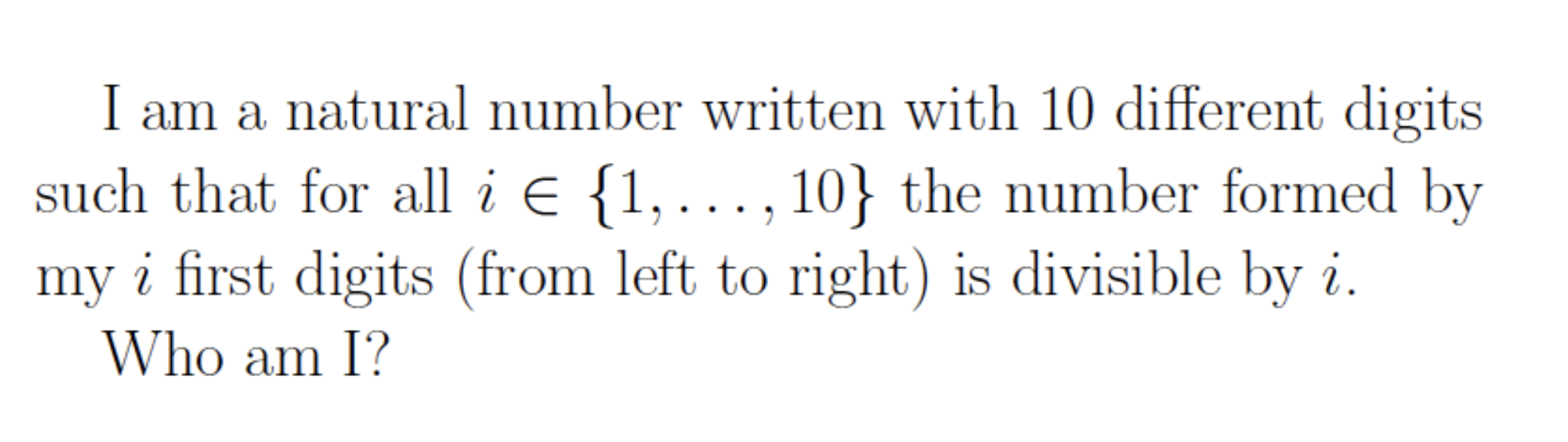 Solved I am a natural number written with 10 different | Chegg.com