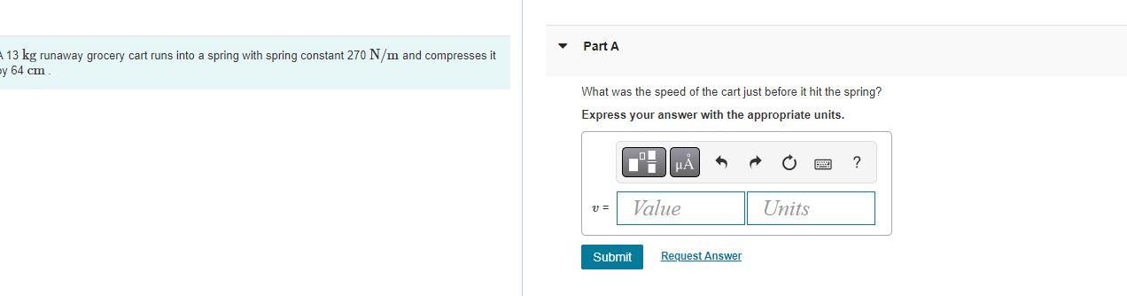 Solved 13 kg runaway grocery cart runs into a spring with | Chegg.com