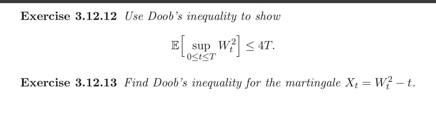 Exercise 3.12.12 Use Doob's inequality to show | Chegg.com