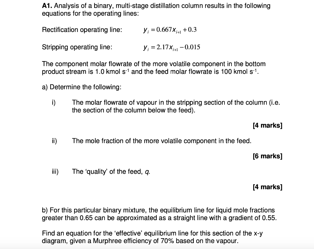 Solved A1. Analysis of a binary, multi-stage distillation | Chegg.com