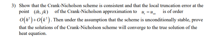 Solved Show that the Crank-Nicholson scheme is consistent | Chegg.com