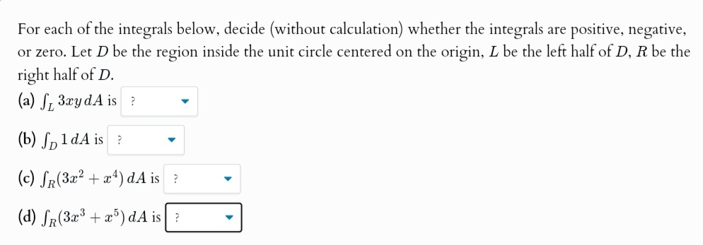 Solved For each of ﻿the integrals below, decide (without | Chegg.com