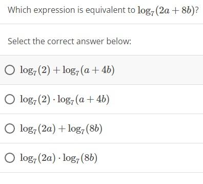 Solved Which expression is equivalent to log7(2a+8b)? Select | Chegg.com