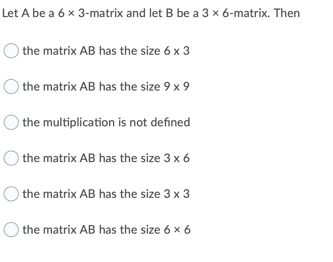 Solved Let A Be A 6 X 3 Matrix And Let B Be A 3 X 6 Matrix