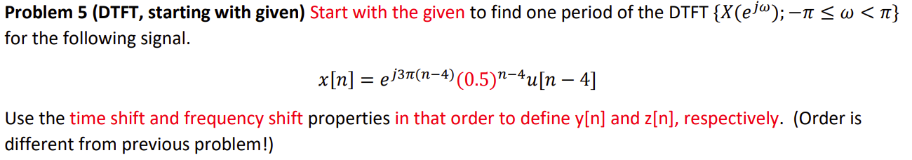 Solved Problem 5 (DTFT, ﻿starting with given) ﻿Start with | Chegg.com