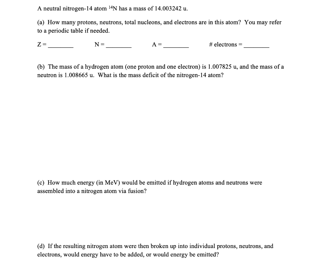 Solved A neutral nitrogen-14 atom 14N has a mass of | Chegg.com