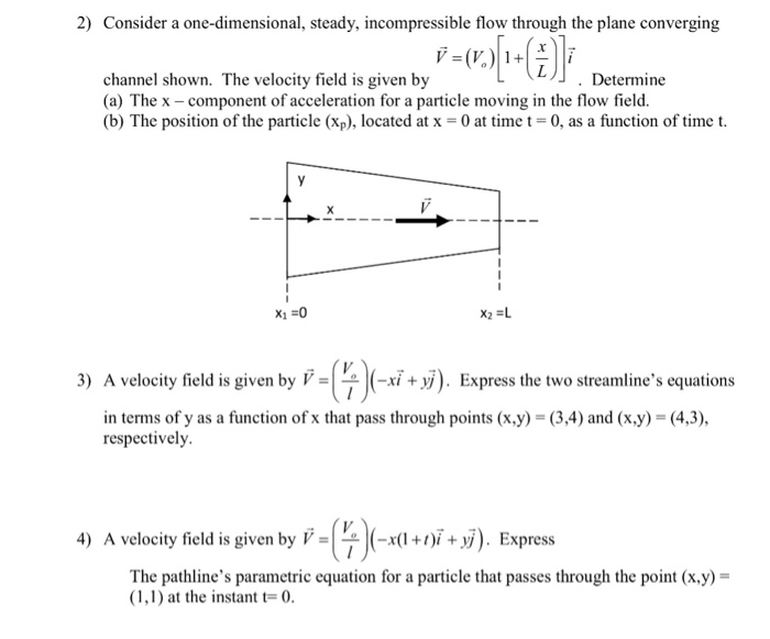 Solved 2) Consider a one-dimensional, steady, incompressible | Chegg.com