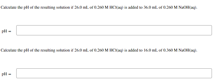 [Solved]: Calculate the \( \mathrm{pH} \) of the resulting