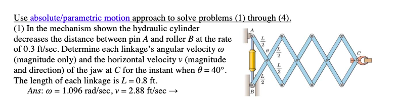 Solved Use absolute/parametric motion approach to solve | Chegg.com Solved Use absolute/parametric motion approach to solve | Chegg.com