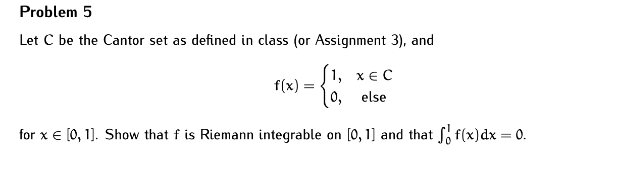 Solved Problem 5 Let C be the Cantor set as defined in class | Chegg.com