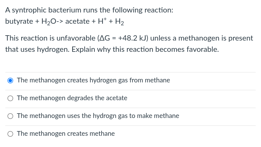 Solved A syntrophic bacterium runs the following reaction: | Chegg.com
