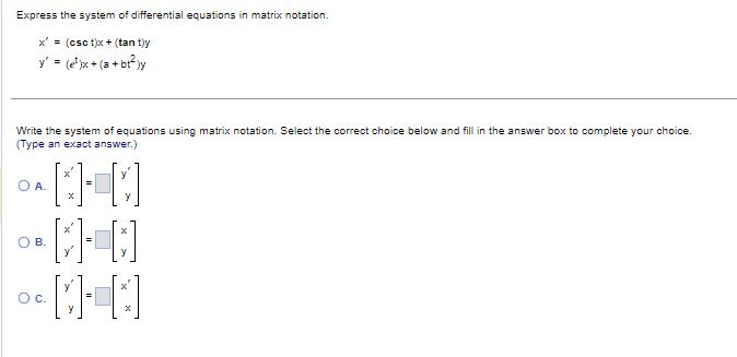 Solved Express the system of differential equations in | Chegg.com